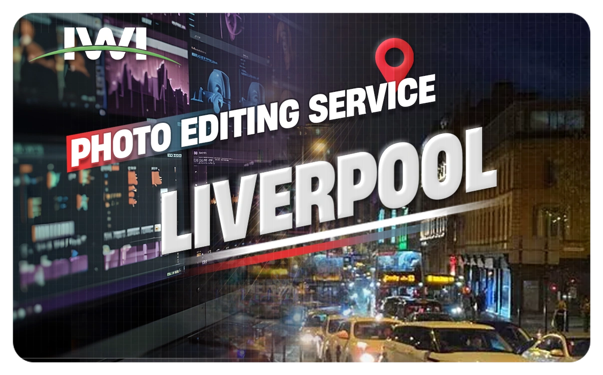 Expert Photo Editing Services in Liverpool | Fast Turnaround